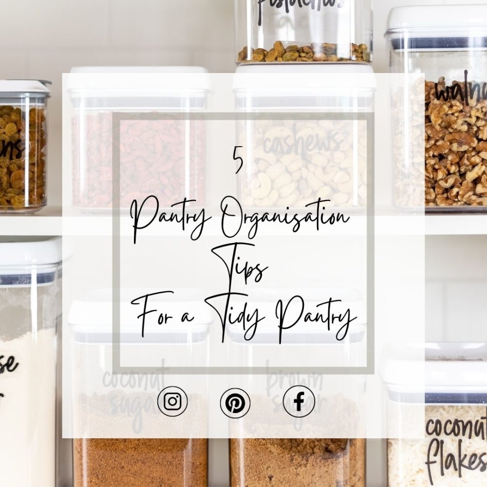 5 Pantry Organisation Tips For a Tidy Pantry – Love and Labels